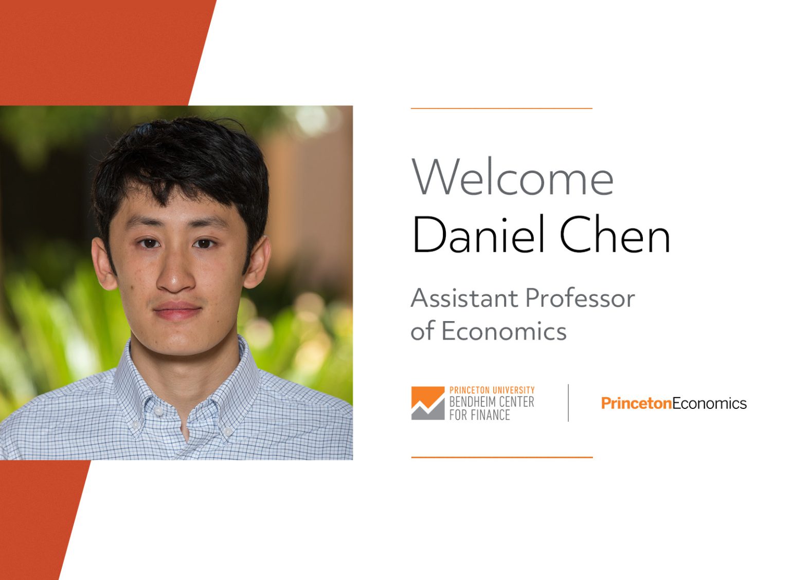 Daniel Chen joins Princeton Economics and the Bendheim Center for Finance - Princeton University ...